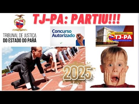 TJ-PA: AUTORIZADO NOVO CONCURSO PARA O TJ-PA PARA 2025!!!! - YouTube