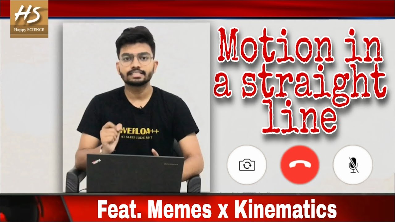 Motion in a Straight Line feat. Bollywood memes | Physics | Class 11 ...