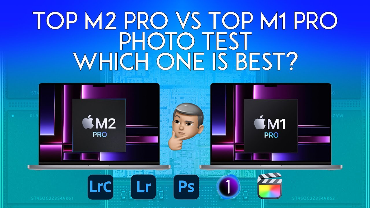 Top M2 PRO vs Top M1 PRO | Pro Photography Test, which one to choose ...