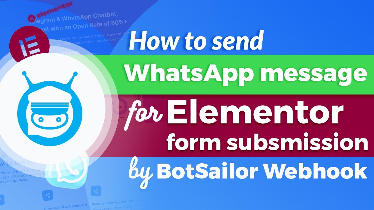 How to send WhatsApp message for Elementor form subsmission by BotSailor Webhook - YouTube