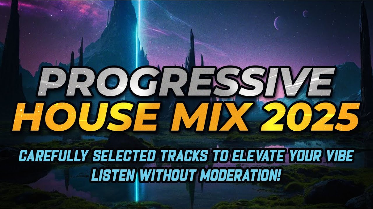 Melodic Progressive House – Uplifting & Euphoric Soundscapes! 🎶🚀 ...