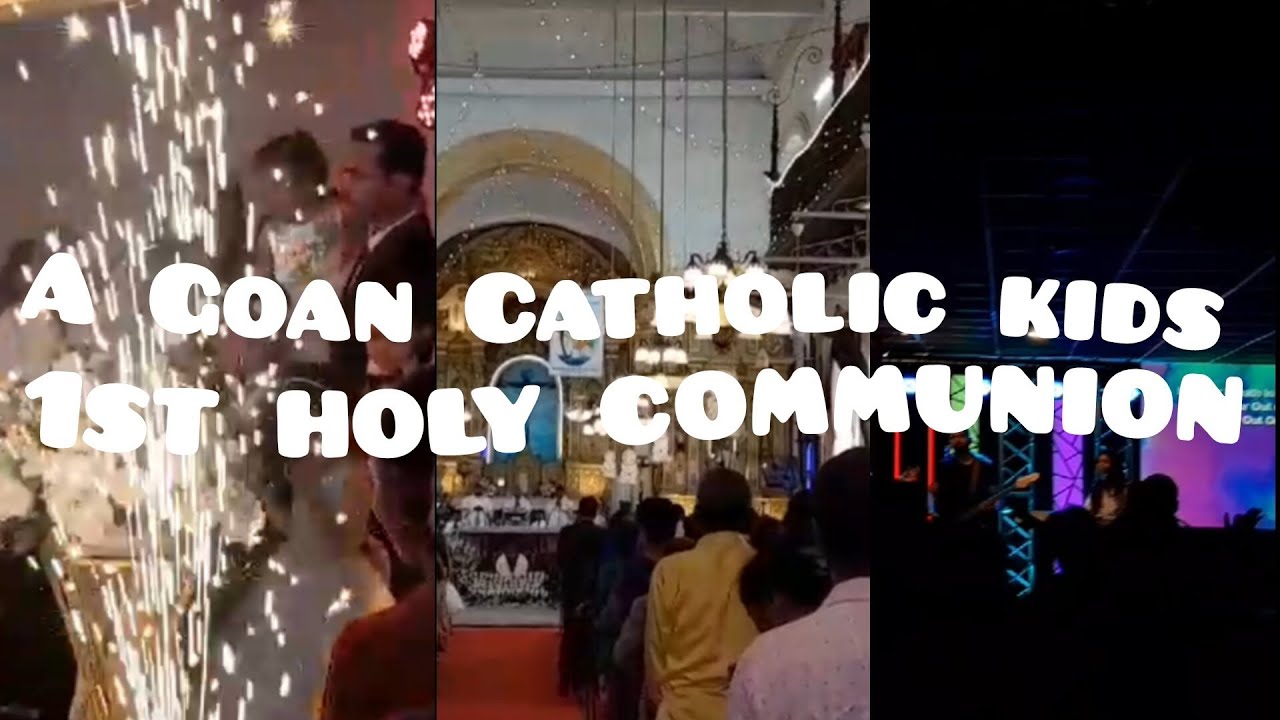 A GOAN CATHOLIC KIDS FIRST HOLY COMMUNION + DAY IN MY LIFE - YouTube