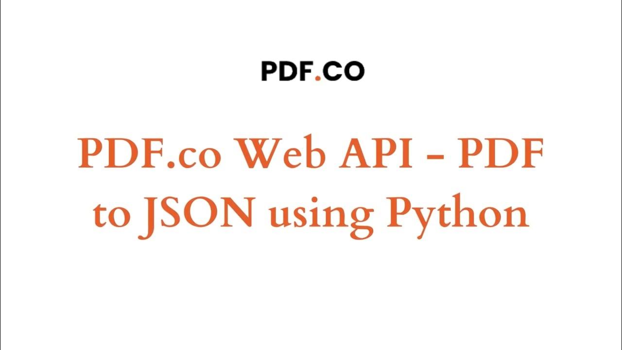 PDF.co Web API - PDF to JSON using Python - YouTube