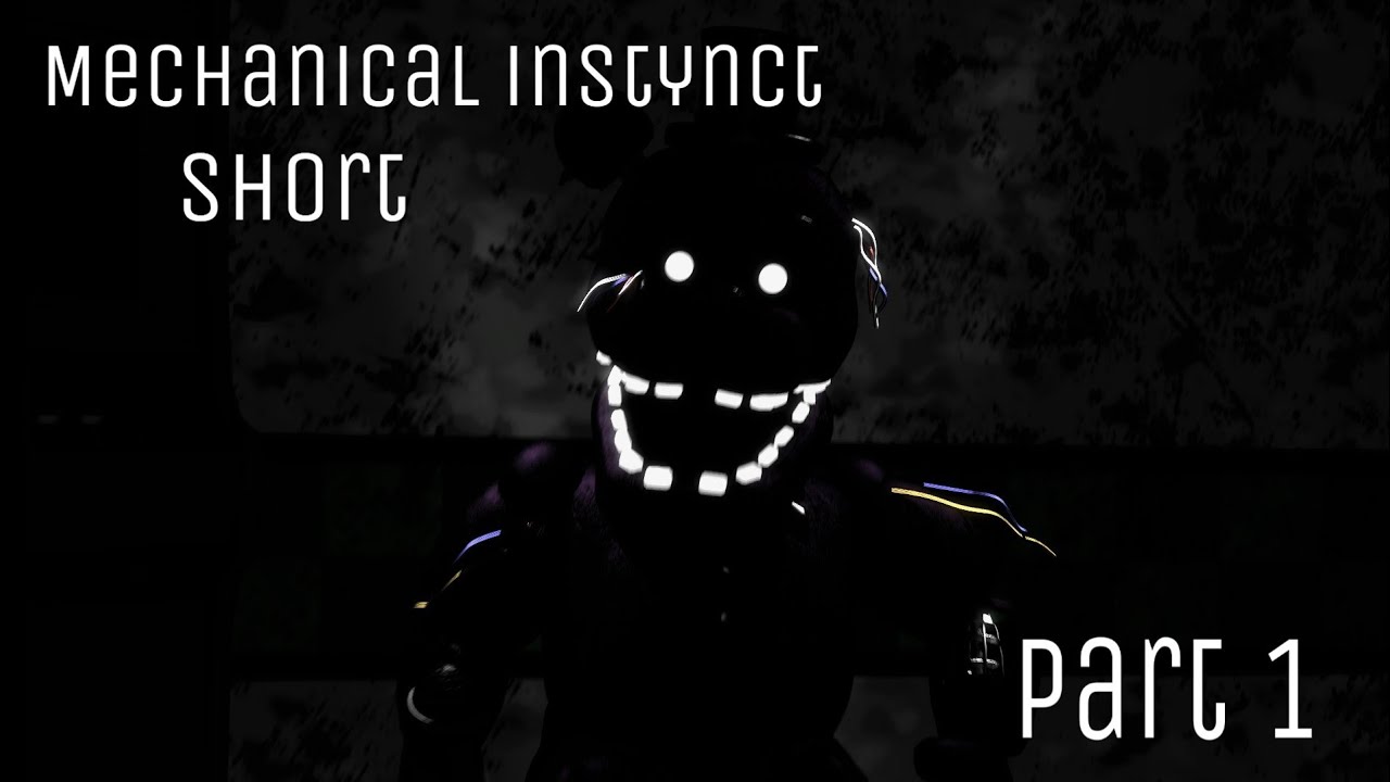 [SFM/FNAF] Mechanical Instinct SHORT (part 1) - YouTube