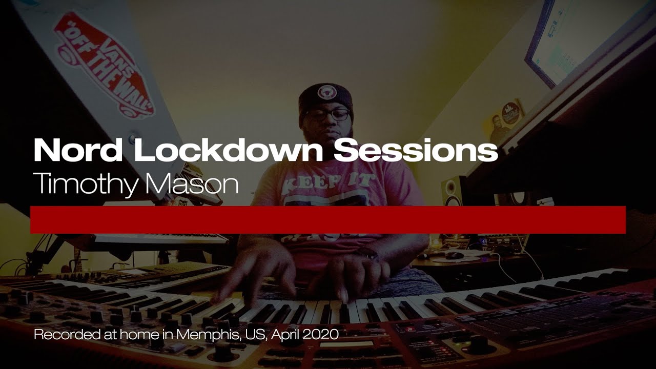Nord Lockdown Sessions: Timothy Mason - YouTube