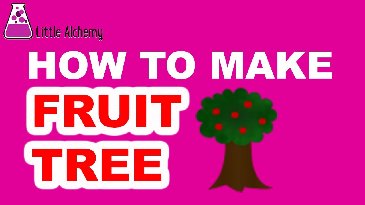 How To Make A Fruit Tree In Little Alchemy Step By Step Guide YouTube how-to-make-a-fruit-tree-in-little-alchemy-step-by-step-guide-youtube