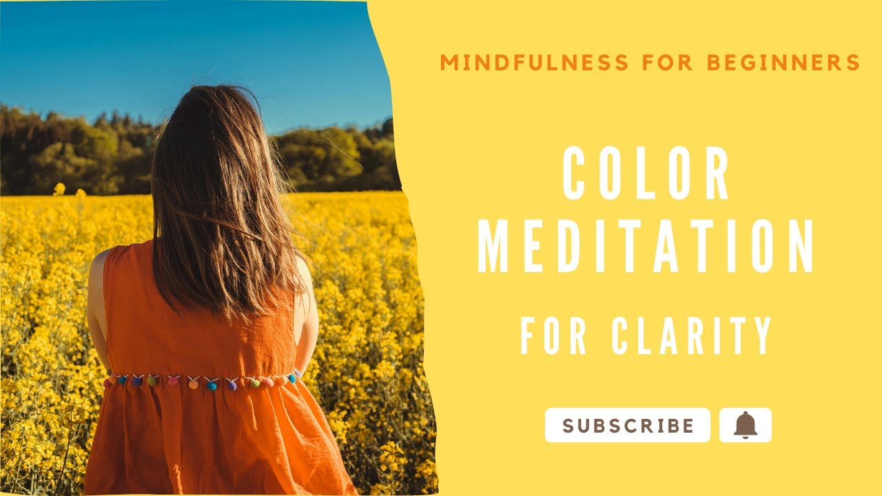 Guided Yellow Meditation for Focus and Clarity | Feel Vibrant - YouTube
