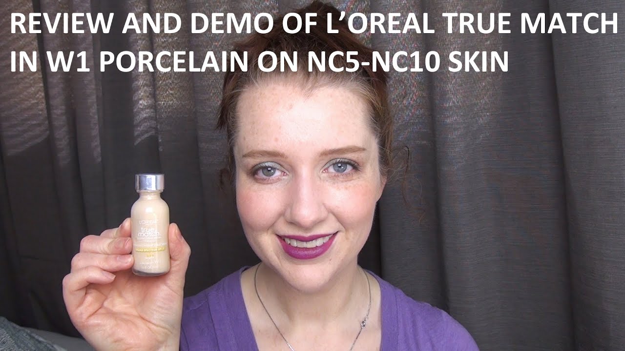 Review and Demo of L'Oreal True Match in W1 Porcelain on NC5-NC10 Skin ...