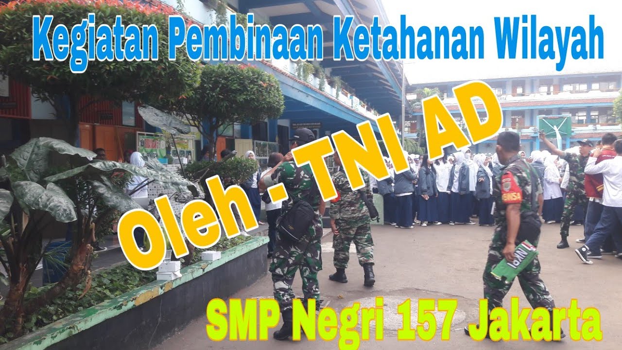 SMP Negri 157 Jakarta kegiatan pembinaan ketahanan wilayah - TNI AD ...
