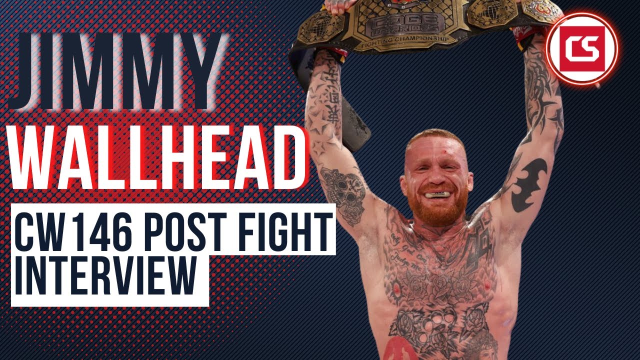 Jimmy Wallhead: Cage Warriors 146 Post-Fight Interview - Combat Sports ...