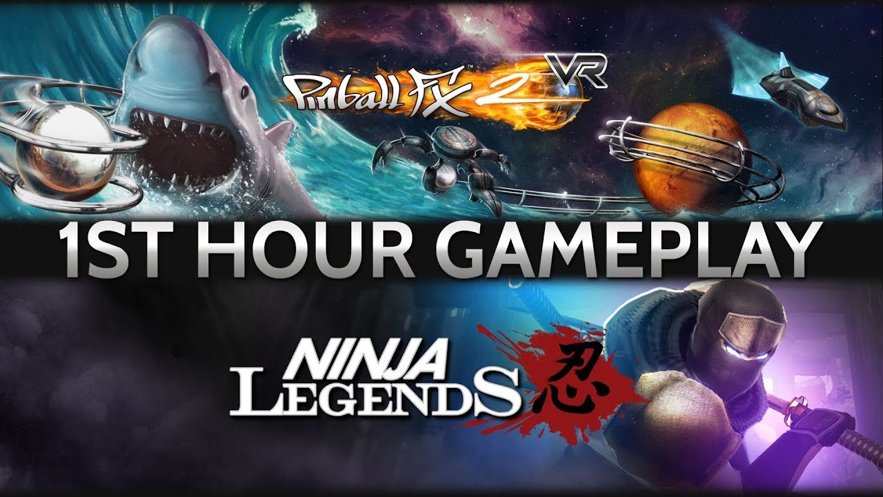 1st Hour Gameplay of Pinball FX2 VR & Ninja Legends on Oculus Quest ...