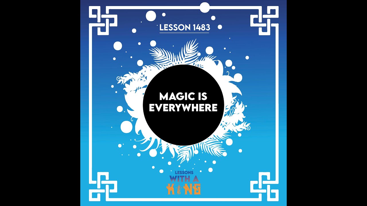 Lesson 1483: Magic Is Everywhere - YouTube
