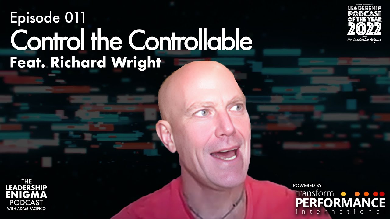 011: Control the Controllable | Richard Wright - YouTube