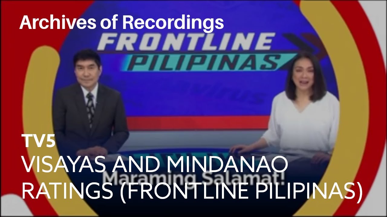 TV5 - Visayas and Mindanao ratings (Frontline Pilipinas) [15-JUL 2021 ...