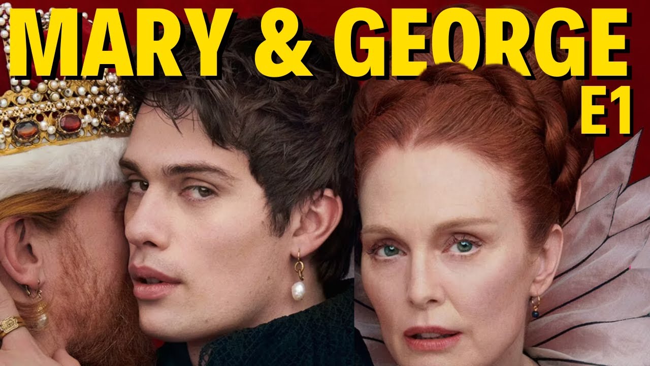 Mary & George Episode 1 Recap + Review | My Sweet Perspective 🌟 - YouTube