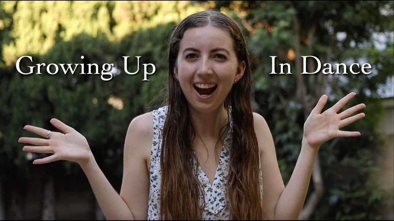 Growing Up a Dancer - YouTube