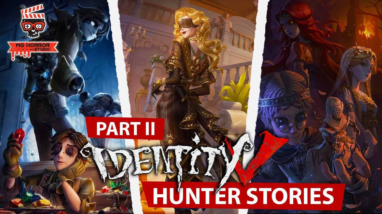 Identity V | THE TRUTH ABOUT TERRIFY HUNTERS - Part 2 - YouTube