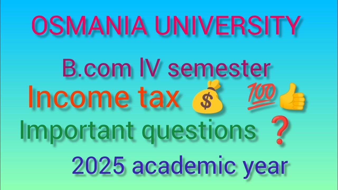 OSMANIA UNIVERSITY degree 4th semester income tax 💰 important questions ...
