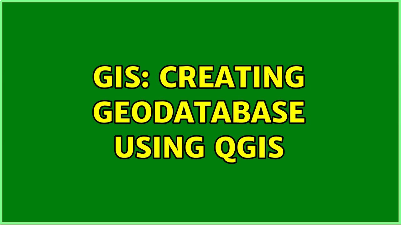 GIS: Creating geodatabase using QGIS - YouTube