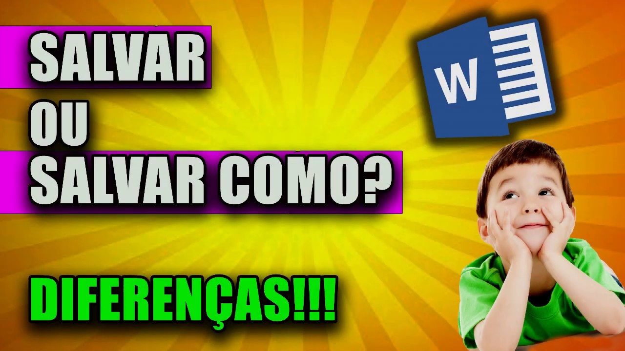 Diferença entre SALVAR e SALVAR COMO | DETALHADO - YouTube