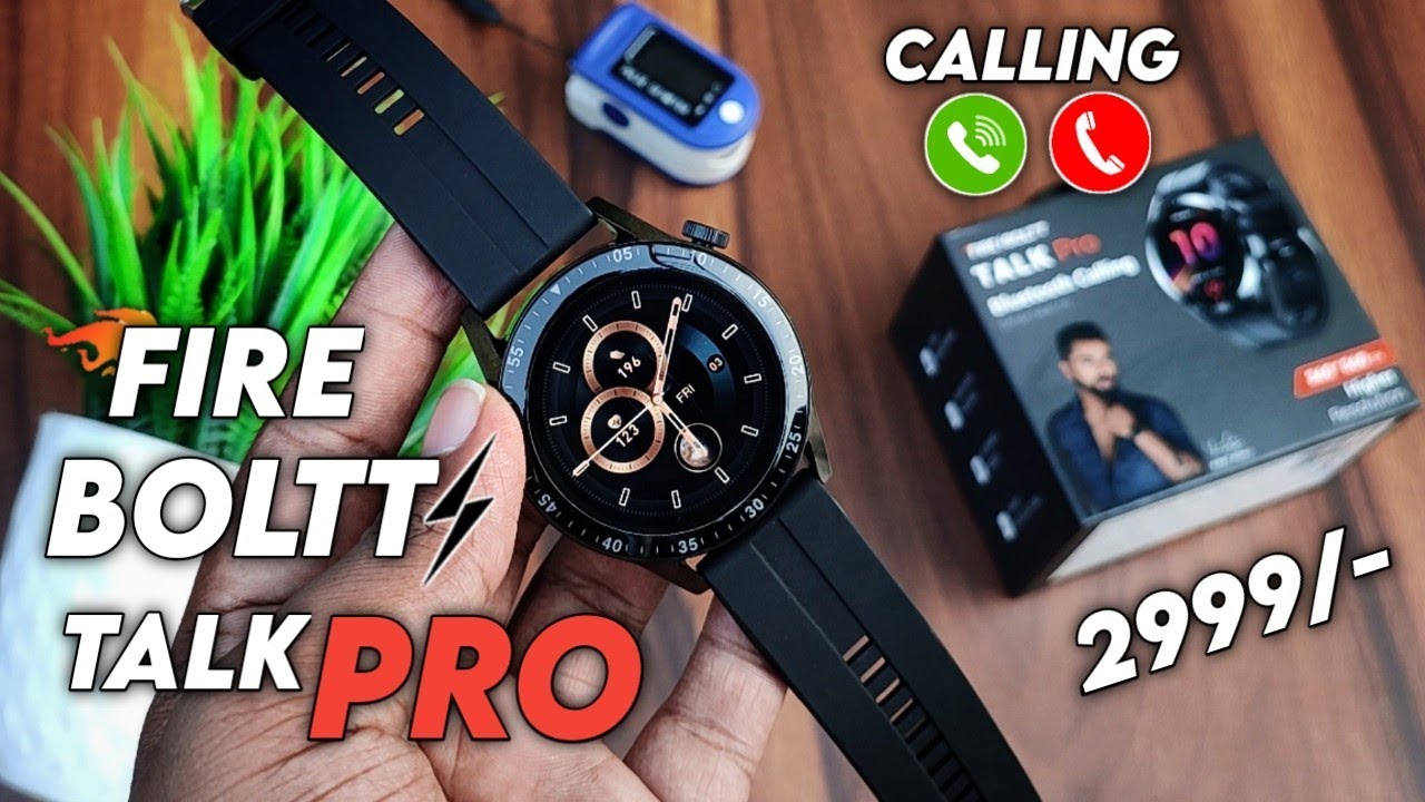 Fire Boltt Talk Pro Unboxing And Detailed Review (Retail Unit)||Best ...
