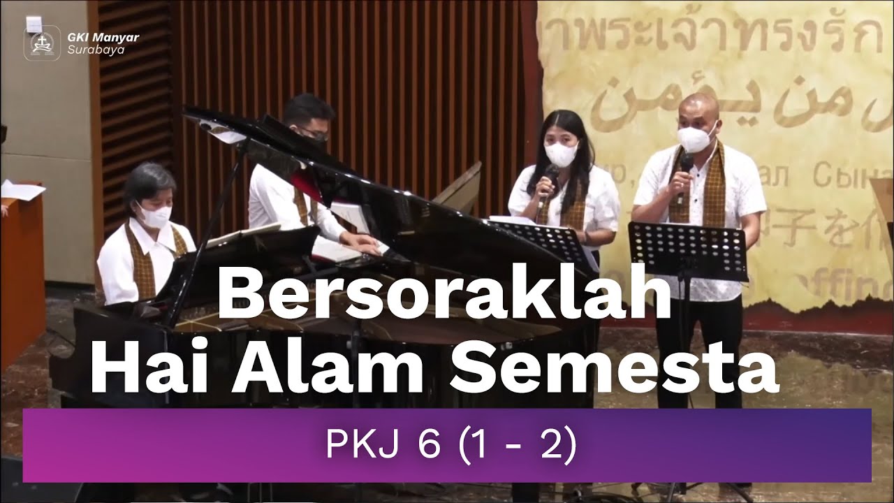 PKJ 6 (1 - 2) - Bersoraklah Hai Alam Semesta (Do = D) - YouTube
