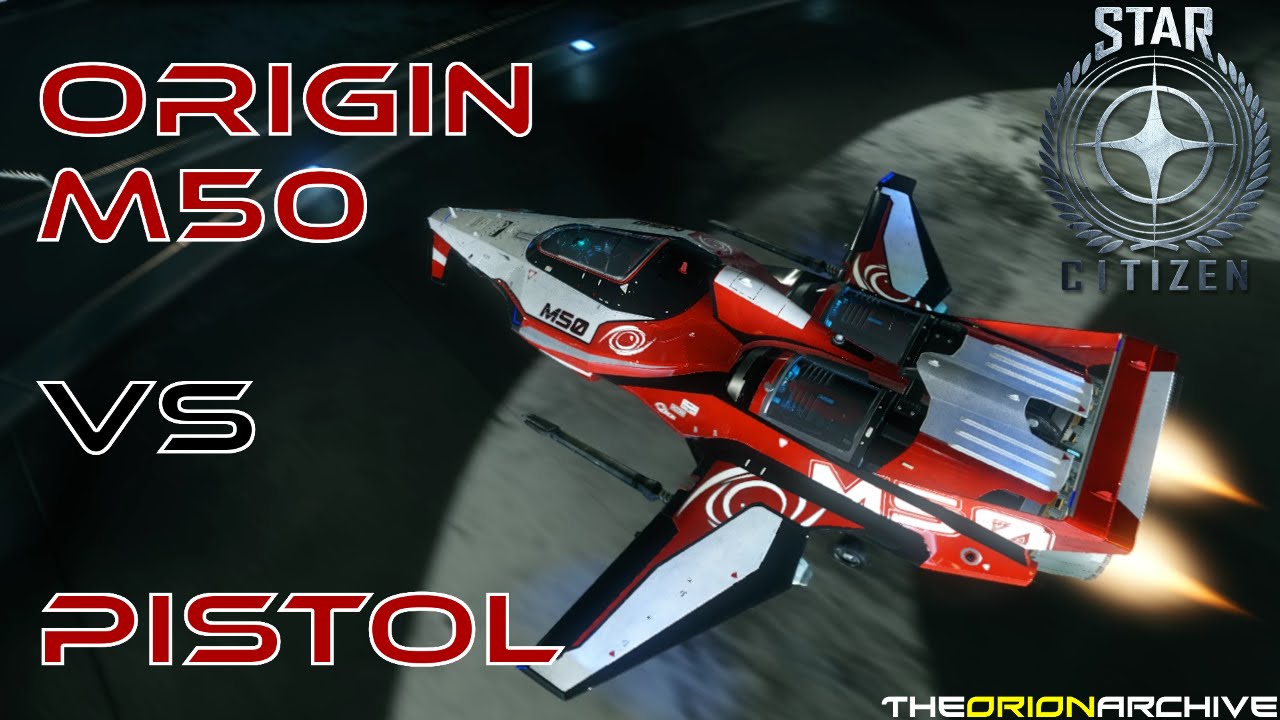 Star Citizen: Origin M50 VS Pistol - YouTube