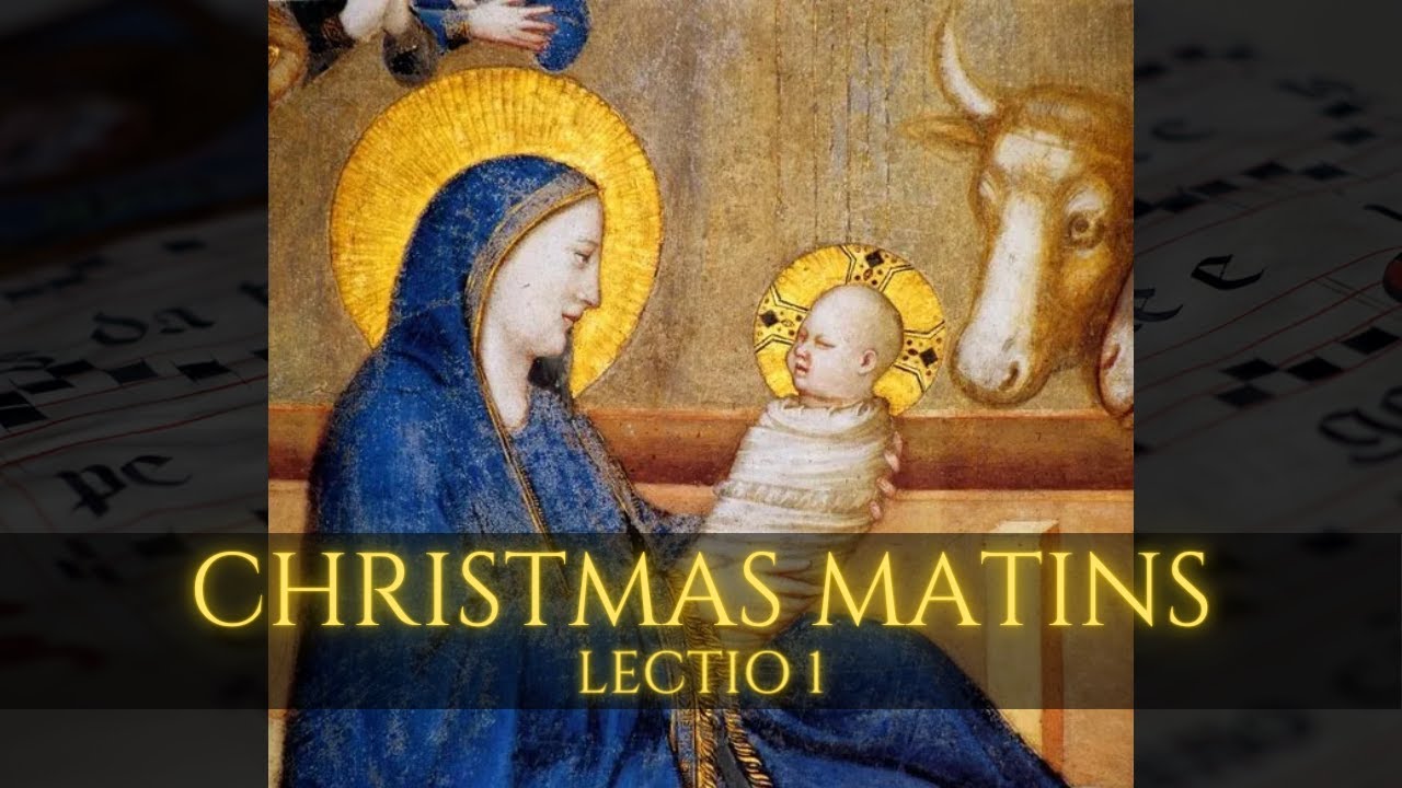 Christmas Matins - Lectio 1 | Gregorian Chant - YouTube