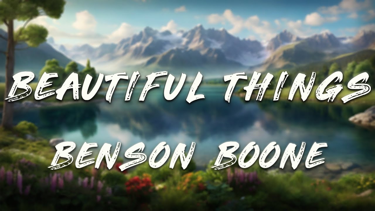 Benson Boone - Beautiful Things (Lyrics) - YouTube