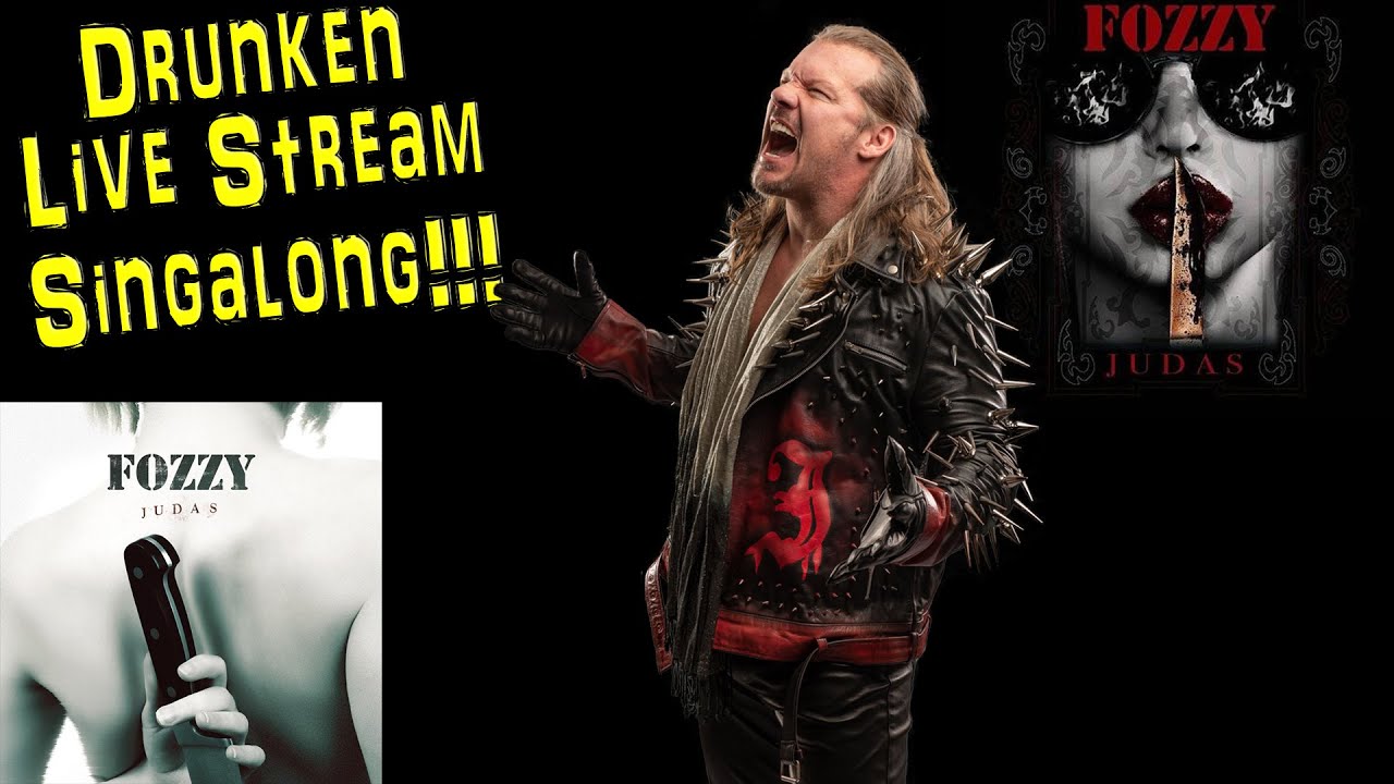 JUDAS BY FOZZY - A DRUNKEN LIVE STREAM SINGALONG!!! - YouTube