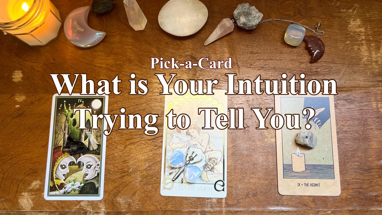 What Is Your Intuition Telling You? / PICK-A-CARD TAROT - YouTube