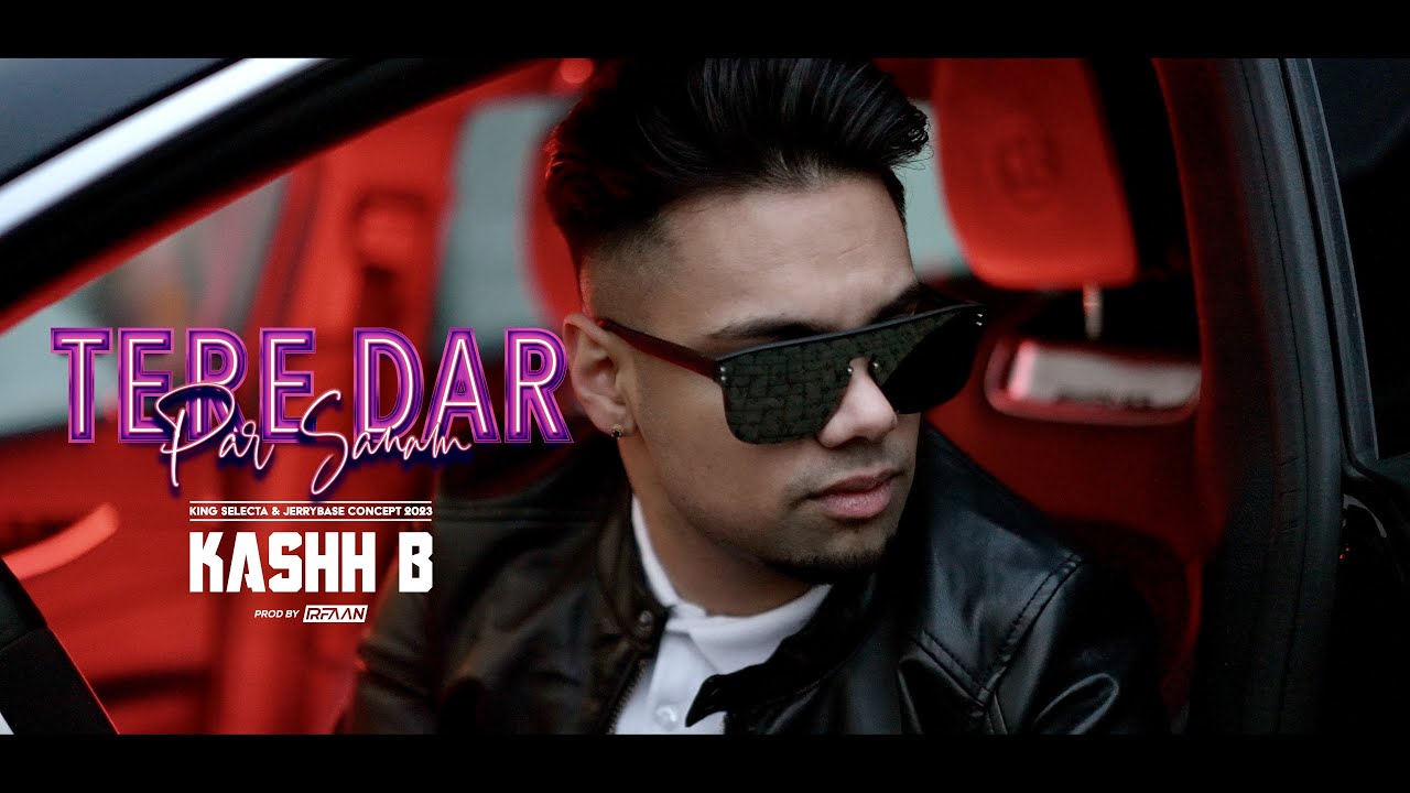 TERE DAR PAR SANAM - KASHH B. || SELECTABEATS SHOWBAND || PROD.BY IRFAAN (OFFICIAL VIDEO) - YouTube