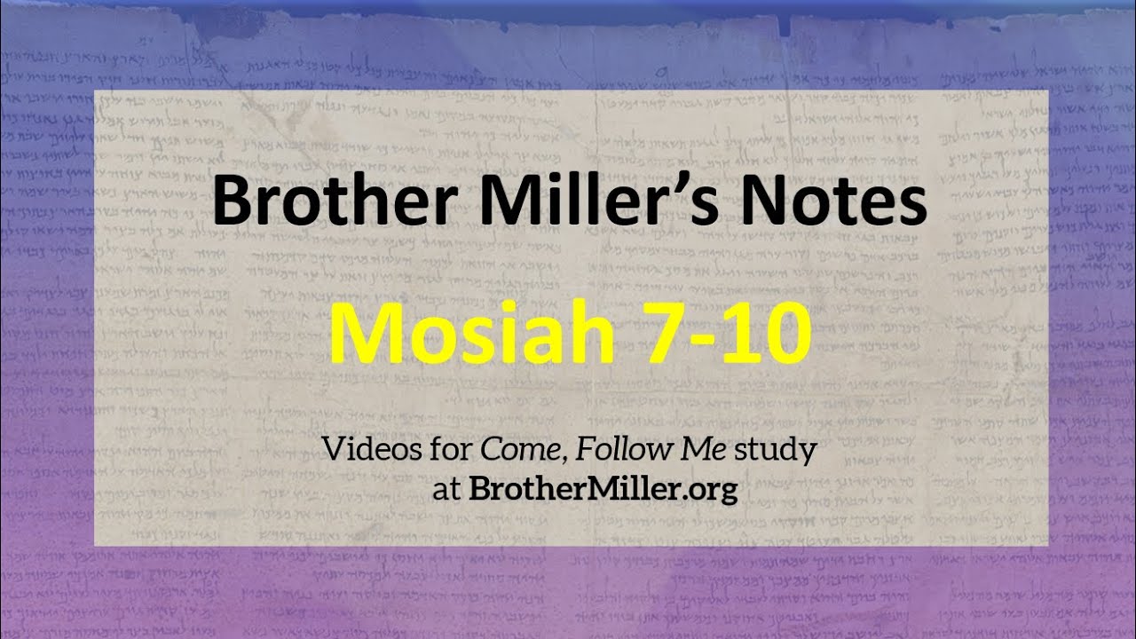 Come, Follow Me – Mosiah 7-10 - YouTube