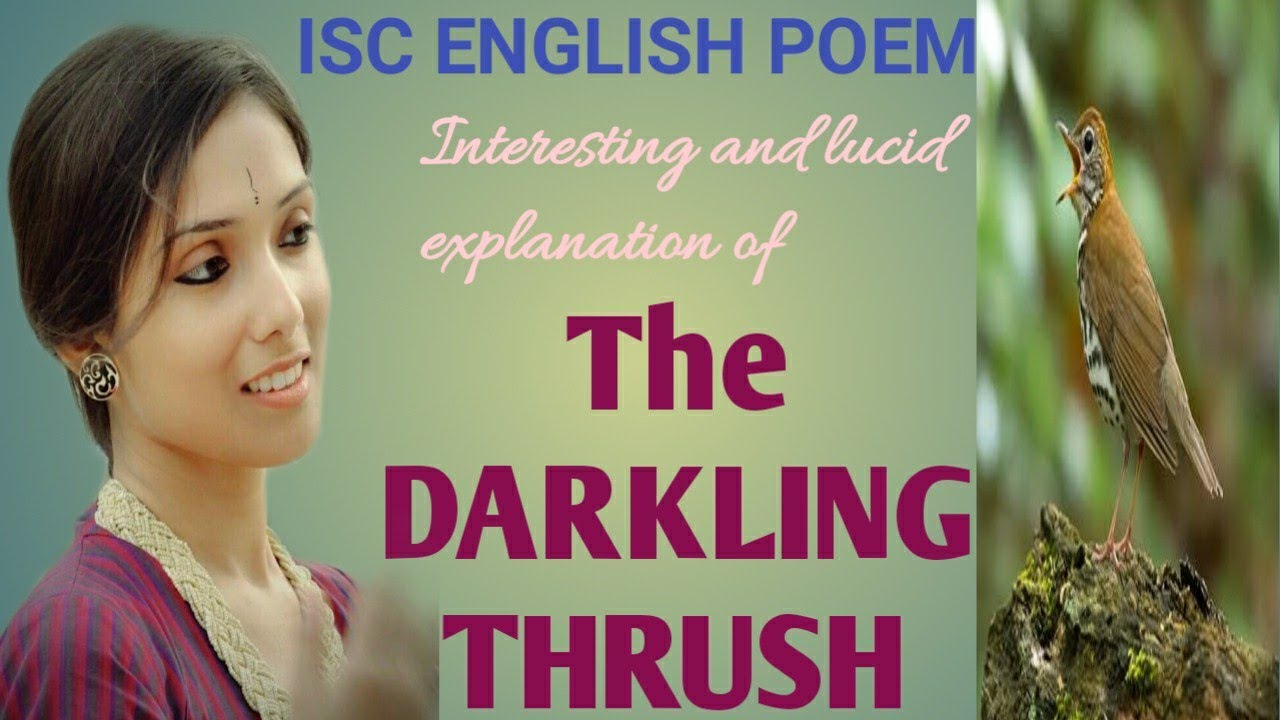 ISC Class XII Poem The Darkling Thrush by Thomas Hardy. - YouTube