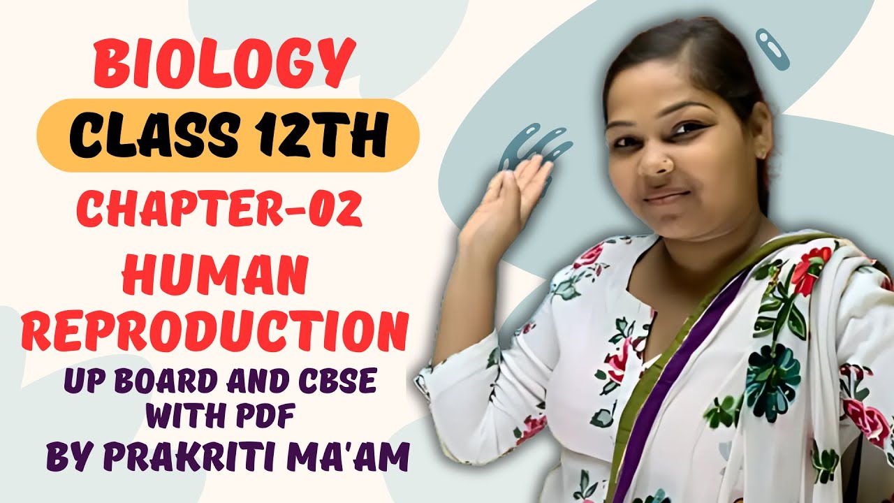 मानव जनन (Human Reproduction) | Class 12 Biology Chapter 2 | One Shot ...