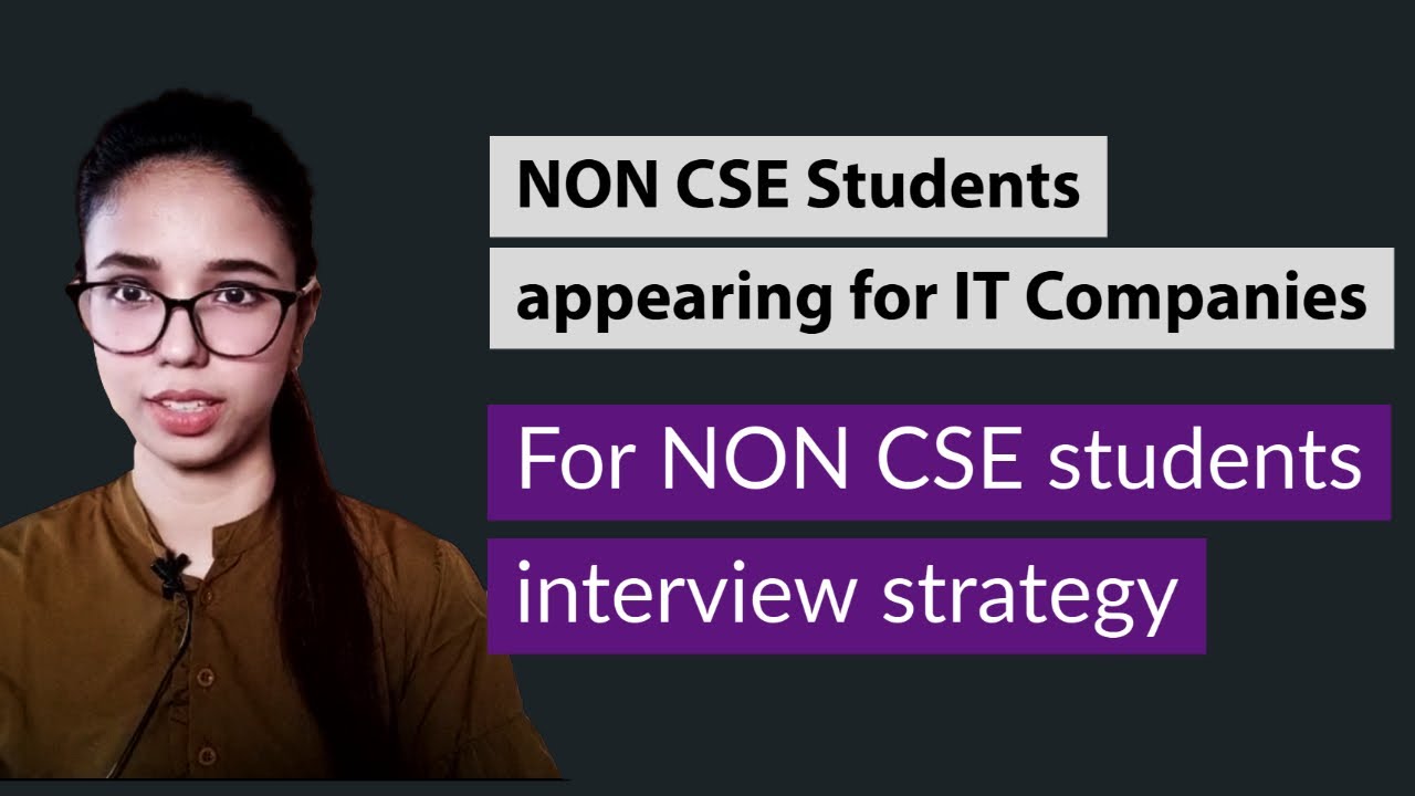 NON CSE students interview strategy | How to prepare for IT Companies ...