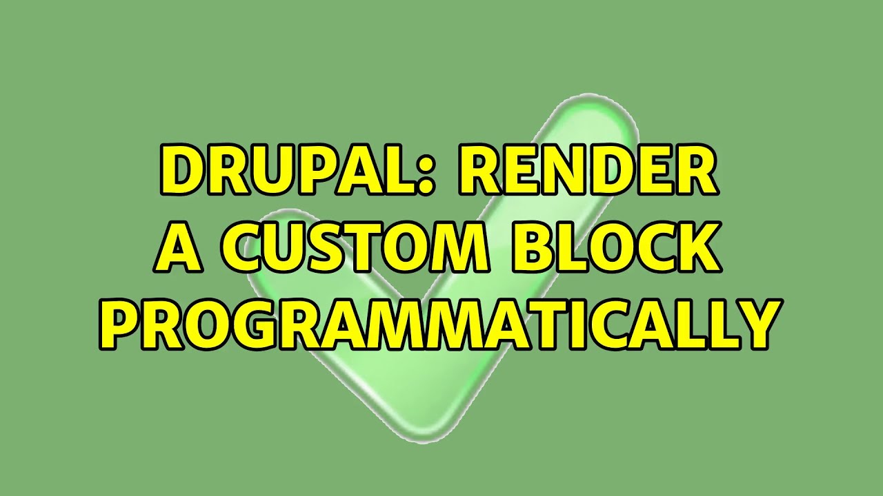 Drupal Render A Custom Block Programmatically 3 Solutions Youtube