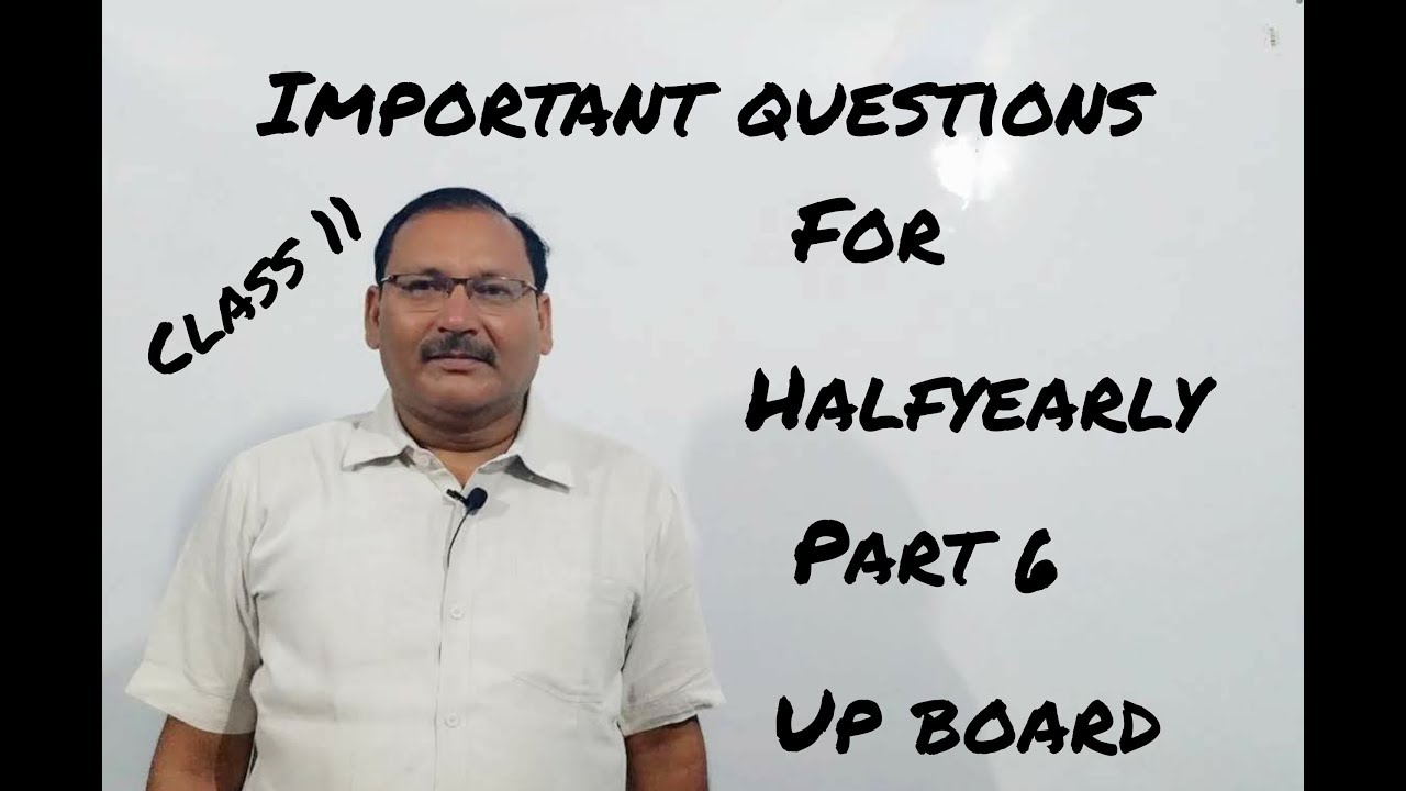U P Board Class11 Important Questions For Halfyearly Part 6 YouTube u-p-board-class11-important-questions-for-halfyearly-part-6-youtube