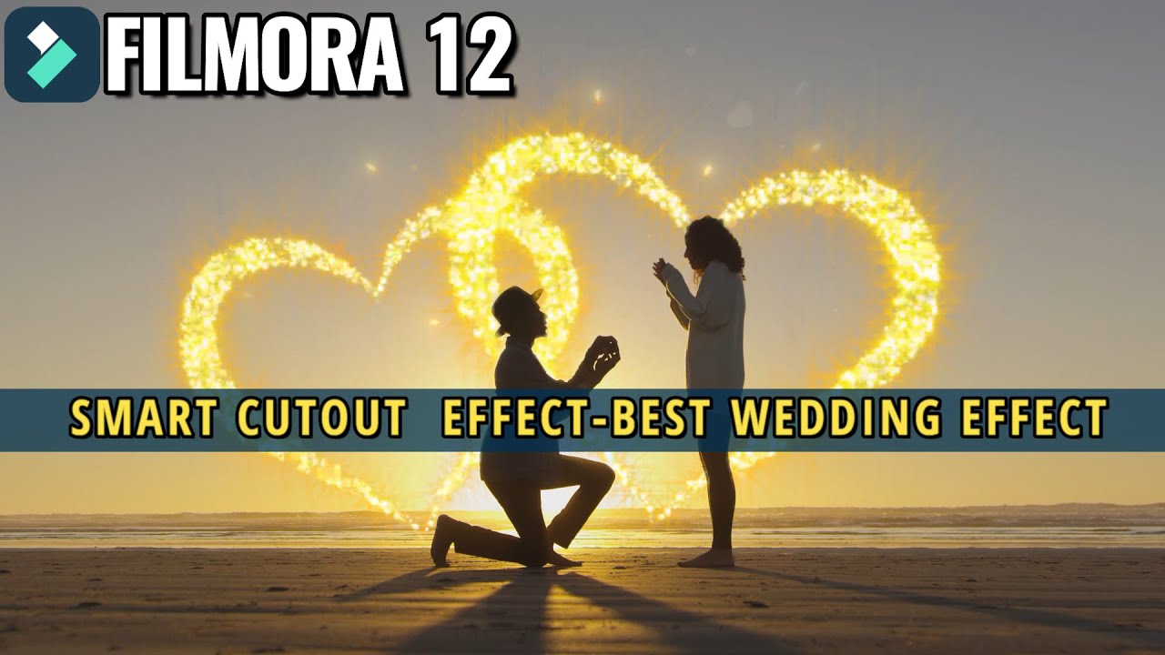 FILMORA 12 - SMART CUTOUT EFFECT - WEDDING EFFECT - YouTube