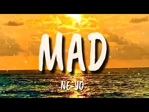 MAD - Ne-Yo (Lyrics) - YouTube