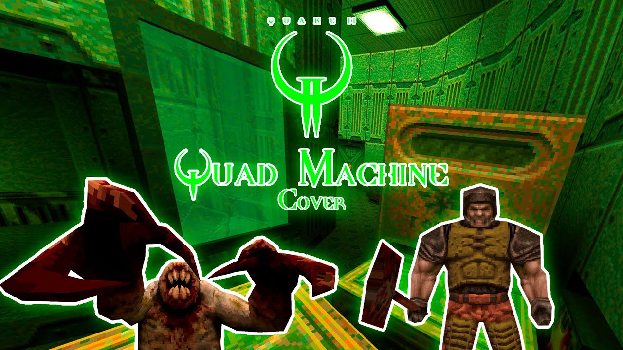 Quake II - Quad Machine Cover - YouTube