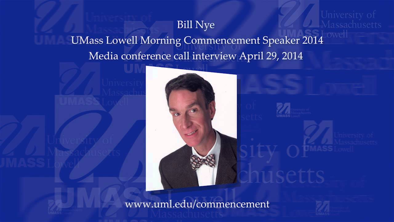 Bill Nye: Honored to address his fans at UMass Lowell commencement 2014 ...