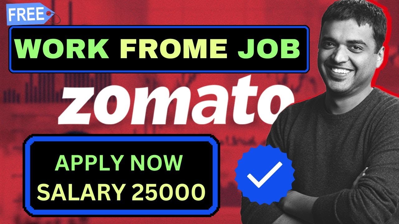Zomato Work Frome Home Job's🎯Chat Support Jobs । Salary - 25000 Month ...