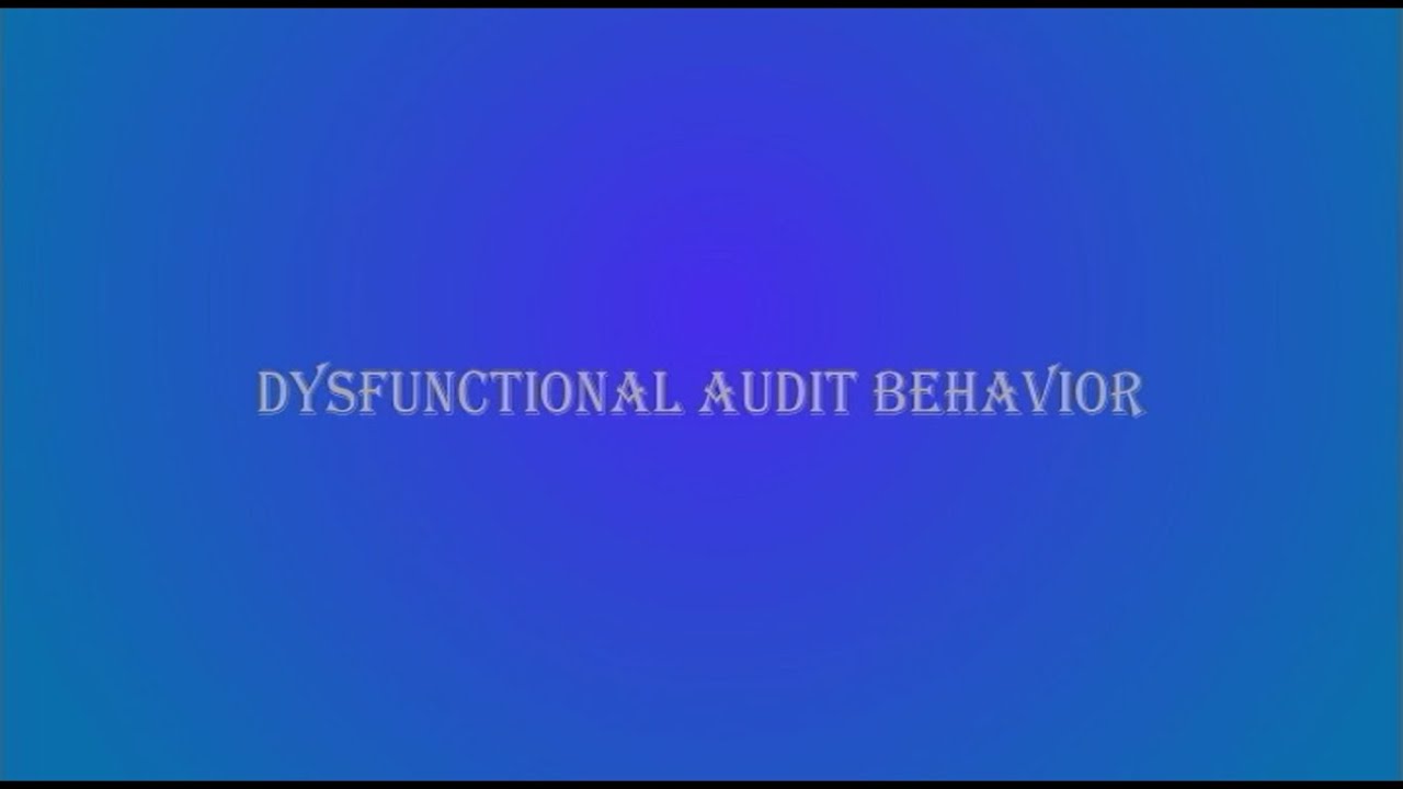 Dysfunctional Audit Behavior-Akuntansi 5B2- Universitas Muhammadiyah ...