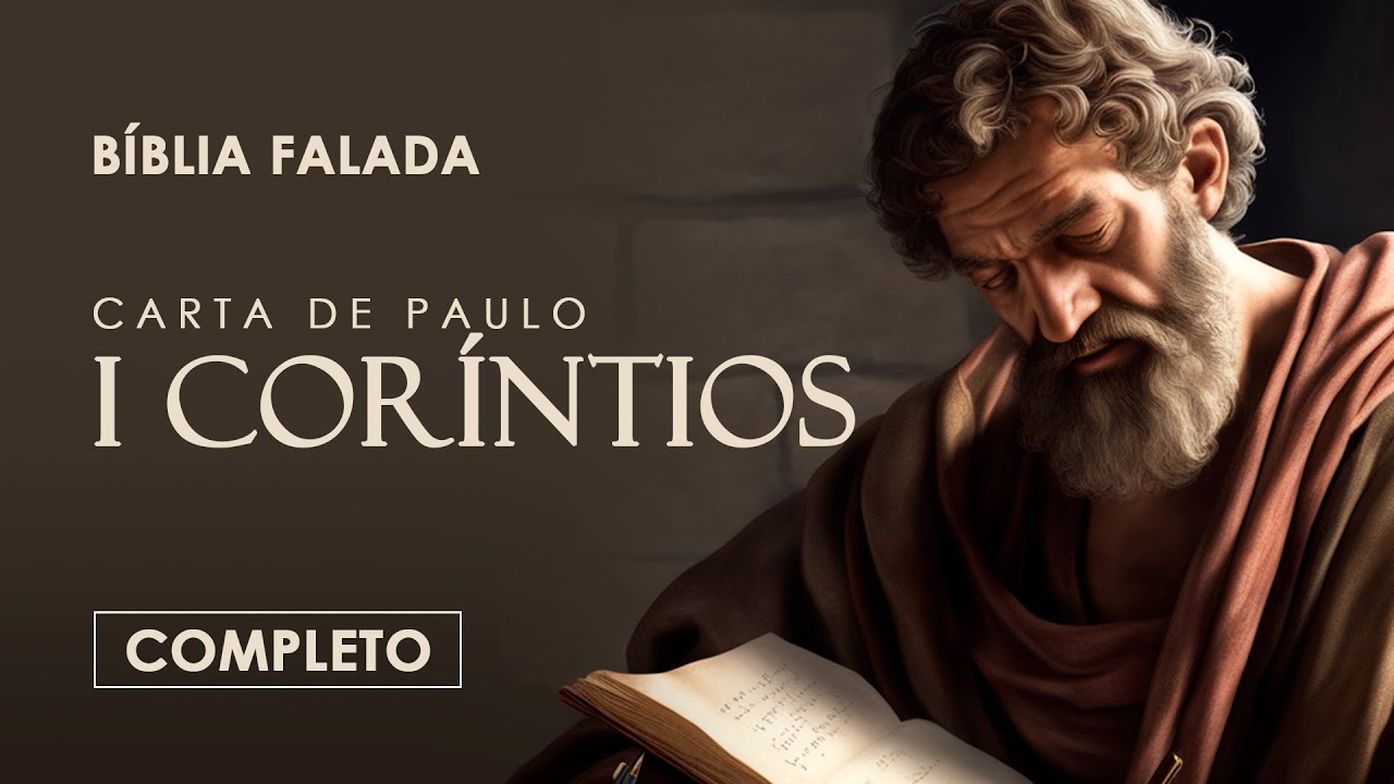 I Coríntios | Completo | Bíblia Falada (A Mensagem) - YouTube
