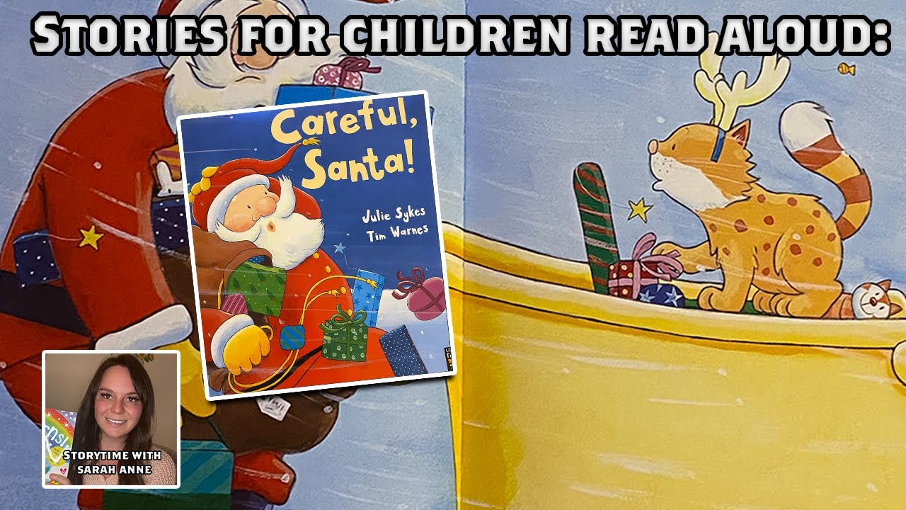 STORIES FOR CHILDREN 🎅☃️ "Careful Santa" ☃️🎅 Read Aloud - Story by T ...