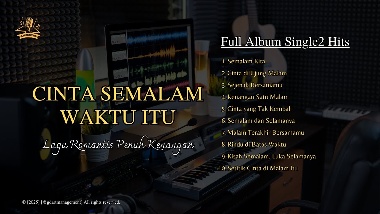 FULL ALBUM CINTA SEMALAM WAKTU ITU – Lagu Romantis Penuh Kenangan ...