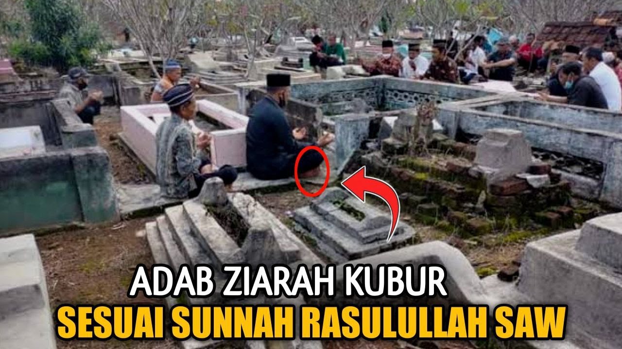 5 Adab Ziarah Kubur Sesuai Sunnah Rasulullah SAW - YouTube