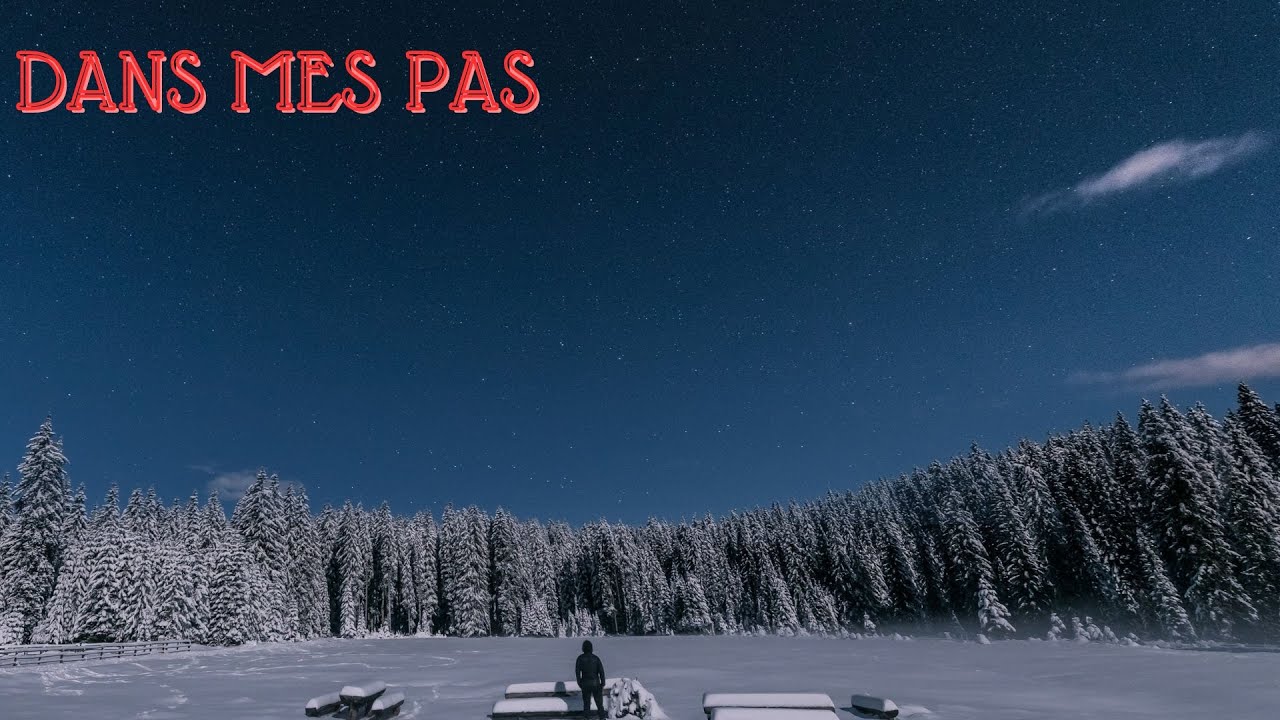 Dans mes pas - YouTube