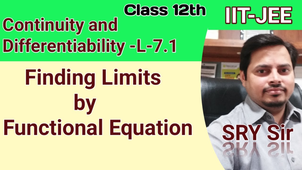 Continuity and Differentiability -L-7.1( Finding limits by Functional ...
